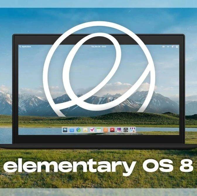 颜值与实力双在线！Elementary OS 8 让你爱上 Linux 的理由_用户_应用_设计