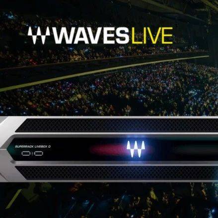 XG 世界巡演中的 Waves SuperRack LiveBox 实战应用_Dante_演出_系统