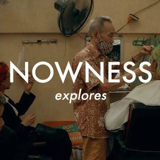 NOWNESS亚洲短片基金官宣_香港_文化_影像