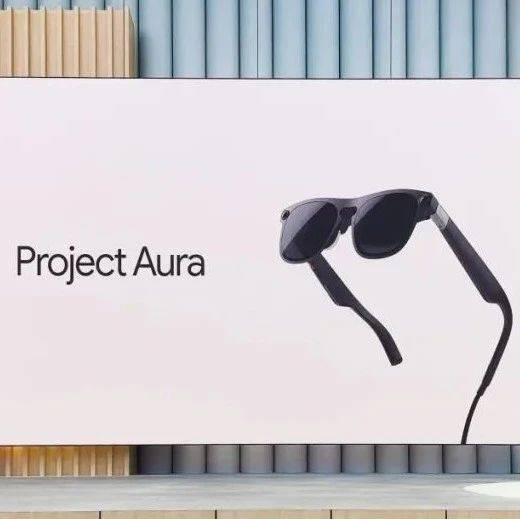携手中国公司！谷歌眼镜，“杀”回来了_Google_Aura_Project