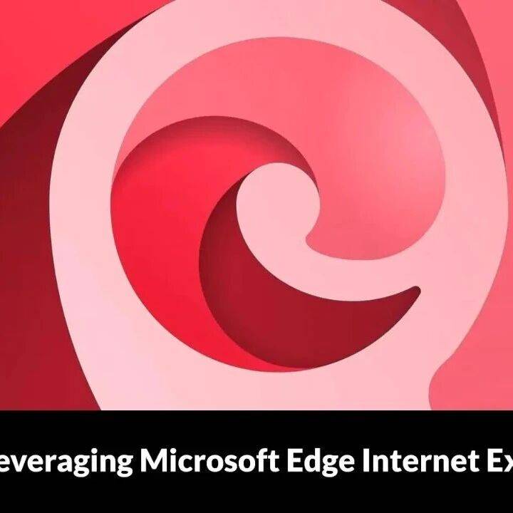 黑客利用 Microsoft Edge Internet Explorer 模式访问用户的设备_浏览器_攻击_Chakra